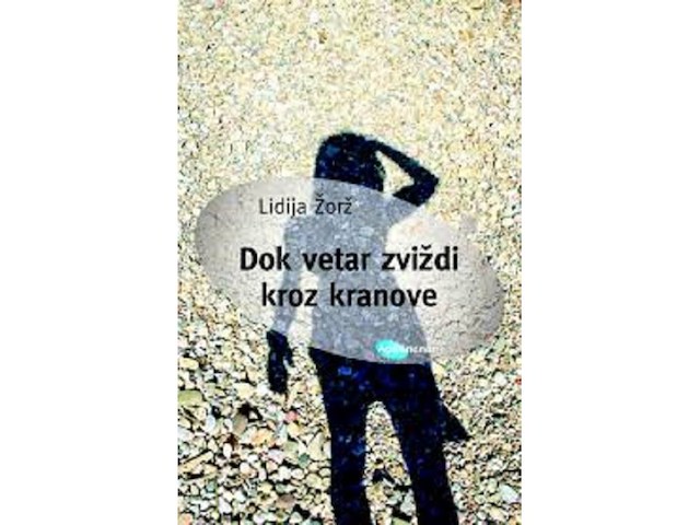 Dok vetar zviždi kroz kranove - Lidja Žorž