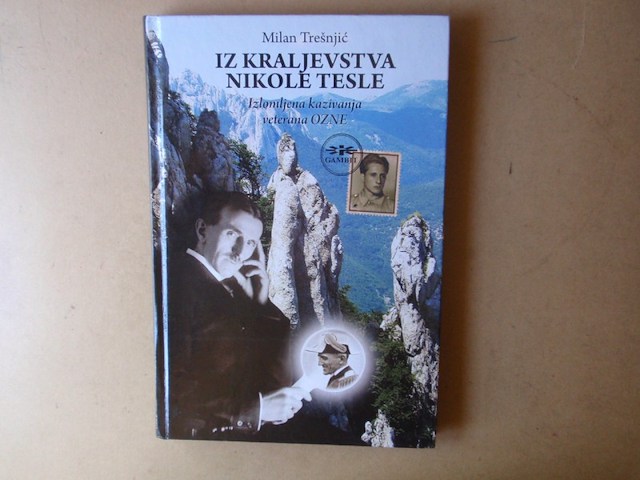 Milan Trešnjić - IZ KRALJEVSTVA NIKOLE TESLE