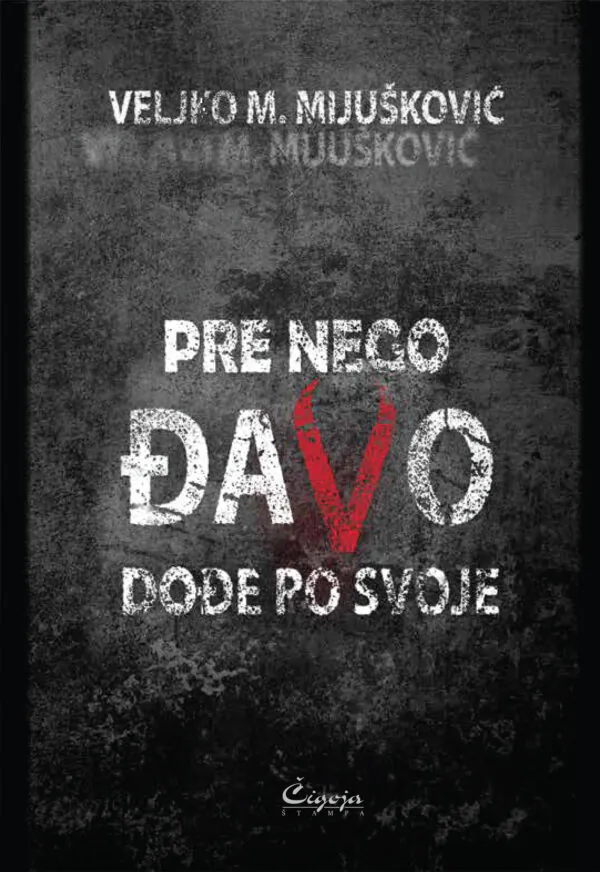 Pre nego đavo dođe po svoje