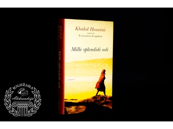 Khaled Hosseini Mille splendidi soli / Haled Hoseini Hiljadu čudesnih sunaca