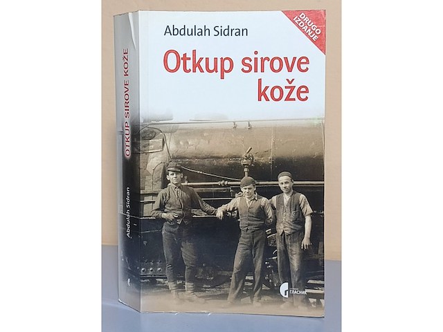 OTKUP SIROVE KOŽE Abdulah Sidran