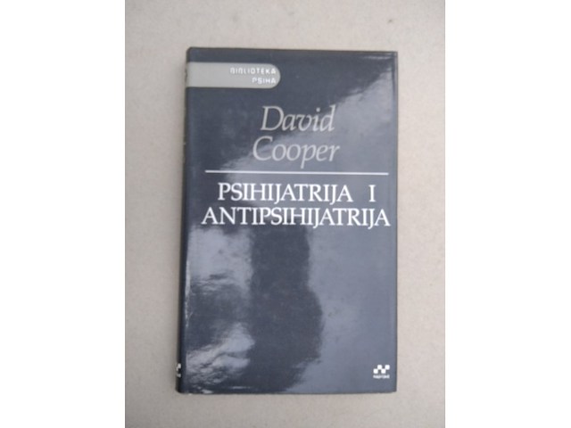 David Cooper - Psihijatrija i Antipsihijatrija