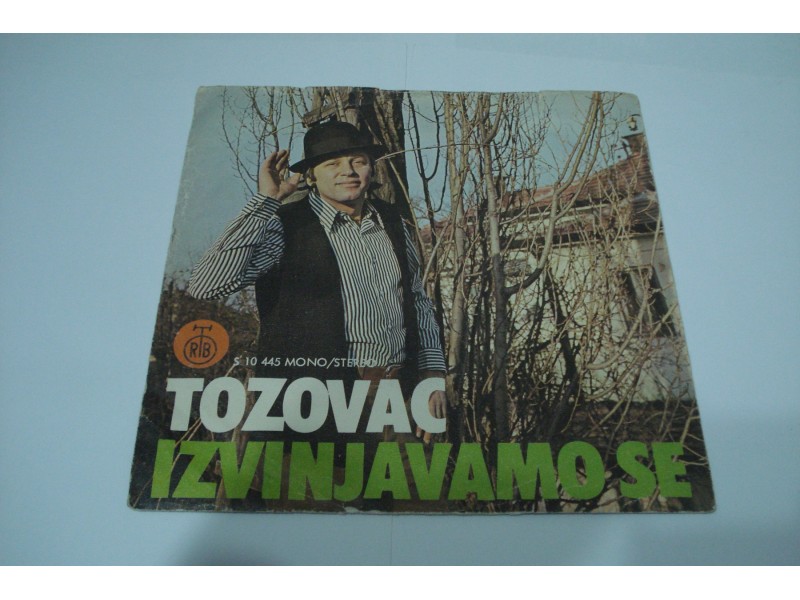 TOZOVAC - MNOGO SE IZVINJAVAMO