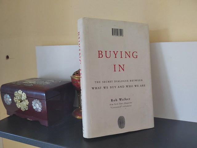Buying In: What We Buy and Who We Are, Walker