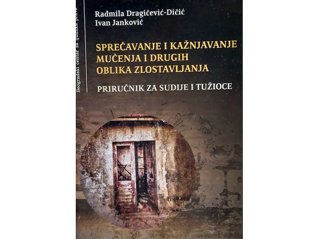 SPREČAVANJE I KAŽNJAVANJE MUČENJA I DRUGIH OBLIKA ZLOST