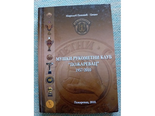 Muški rukometni klub Požarevac 1957 - 2010