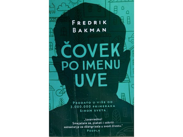 Fredrik Bakman: ČOVEK PO IMENU UVE