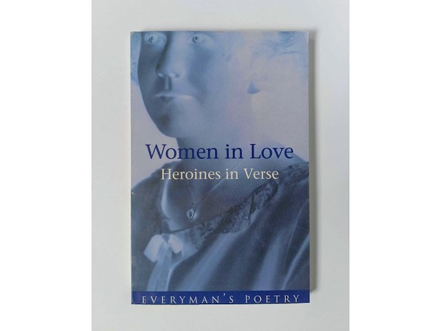 WOMEN IN LOVE - HEROINES IN VERSE