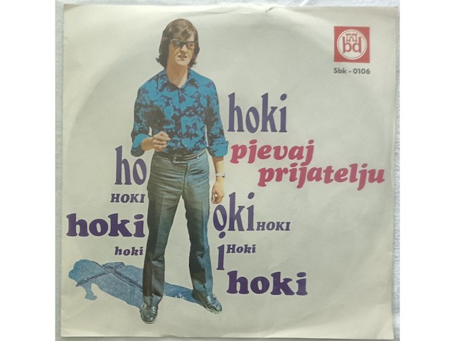 HASIM KUCUK HOKI - PJEVAJ PRIJATELJU