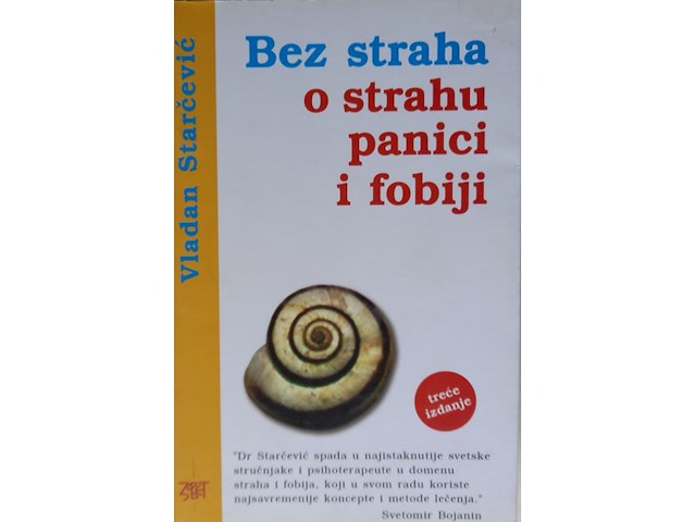 Vladan Starčević: BEZ STRAHA O STRAHU PANICI I FOBIJI