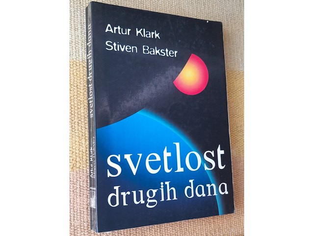 Artur Klark &; Stiven Bakster - SVETLOST DRUGIH DANA