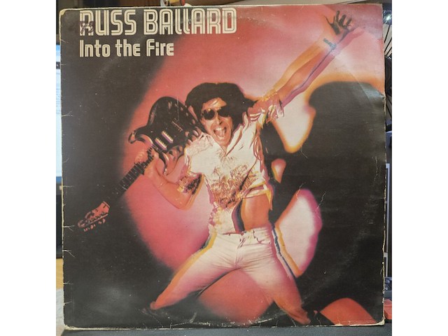 Russ Ballard &; The Barnet Dogs ‎– Into The Fire, LP