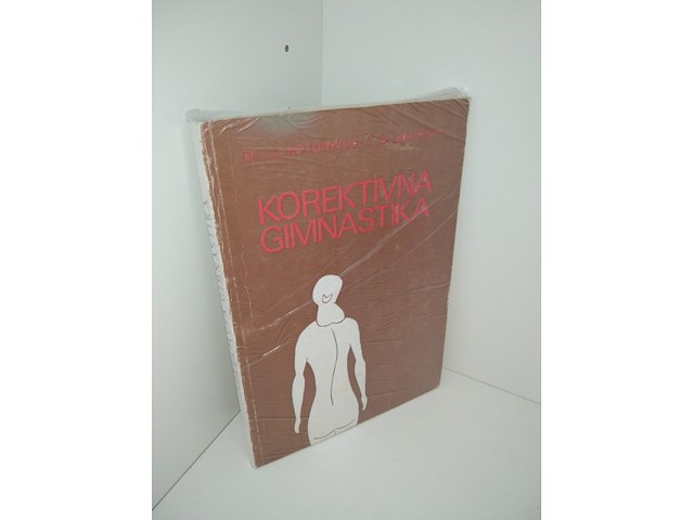 + Korektivna gimnastika - Dr. Lj. Koturovic, D. Jericevic