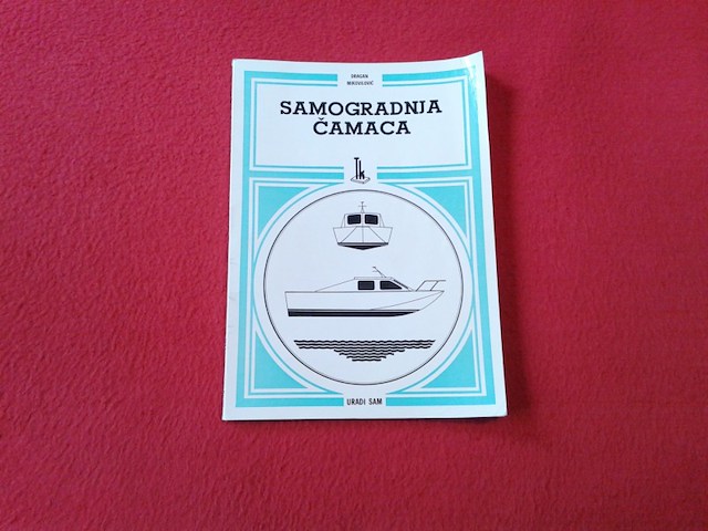 Samogradnja čamaca - Dragan Mikovilović