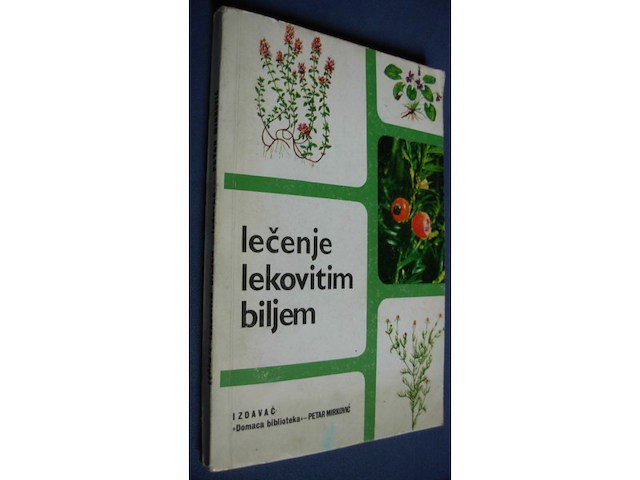 LEČENJE LEKOVITIM BILJEM