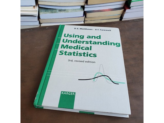 Using and Understanding Medical Statistics