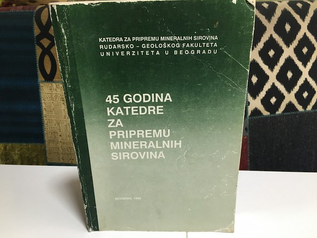 45 godina katedre za pripremu mineralnih sirovina