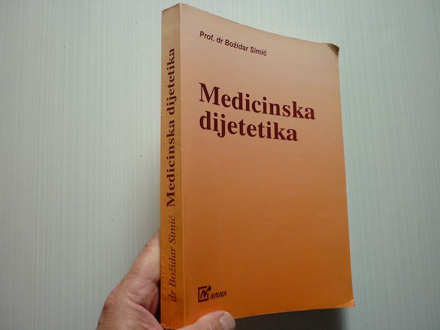 Božidar Simić MEDICINSKA DIJETETIKA