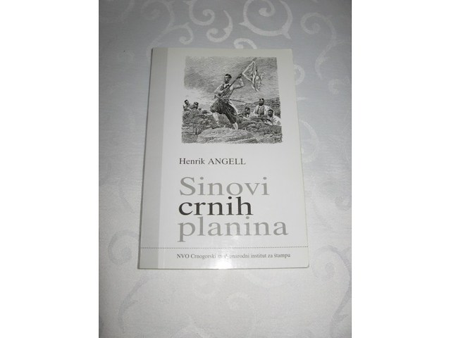 Sinovi crnih planina - Henrik Angell