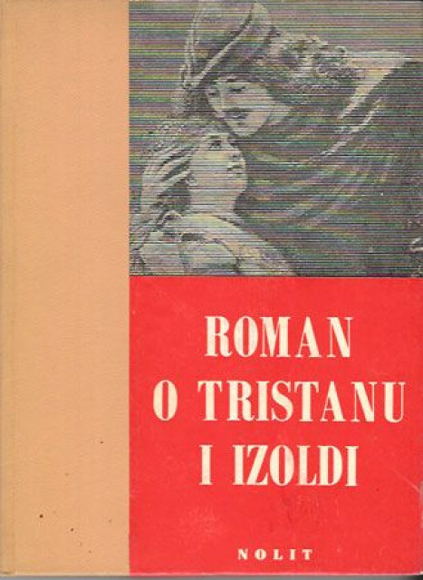 Roman o Tristanu i Izoldi - prired. Žozef Bedije