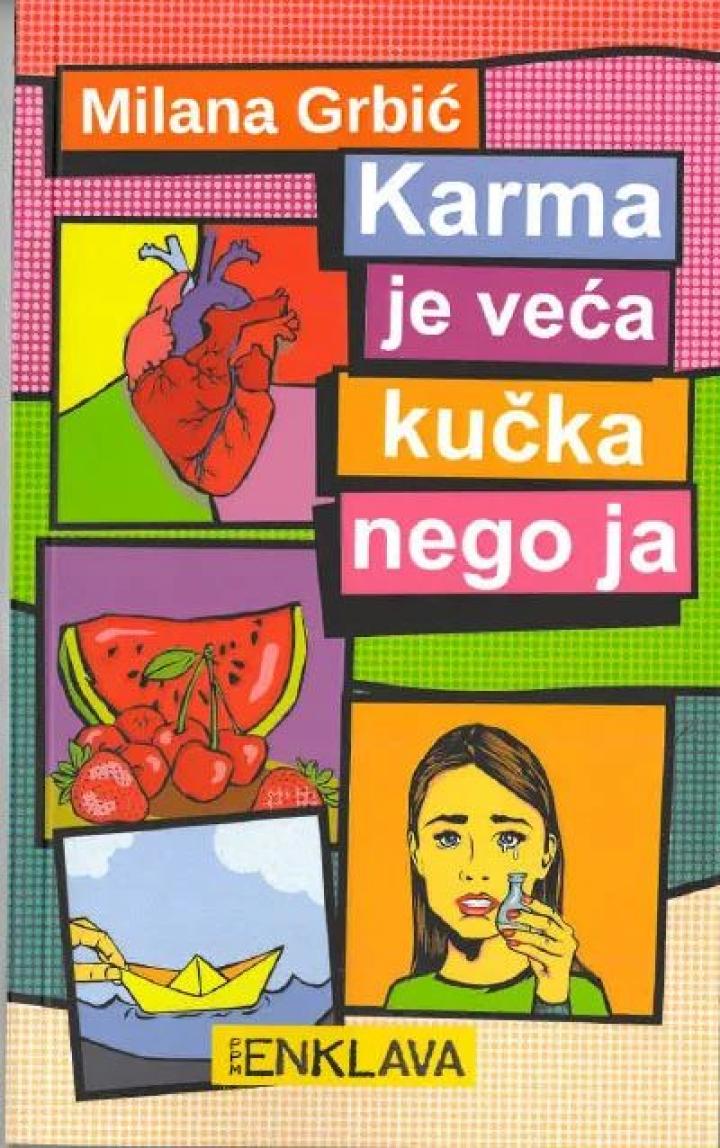 KARMA JE VEĆA KUČKA NEGO JA