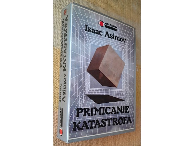 Isaac Asimov - PRIMICANJE KATASTROFA (Isak Asimov)