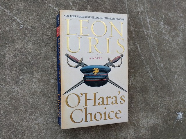 O`HARA`S CHOICE, Leon Uris