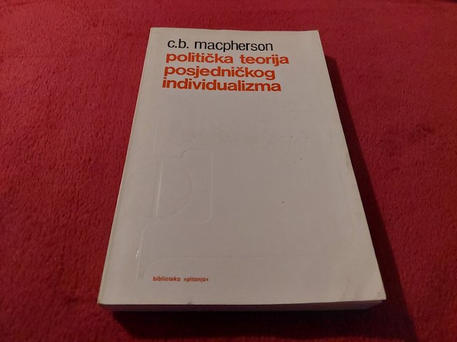 Politička teorija posjedničkog individualizma Macpherso