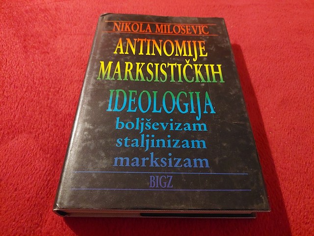 Antinomije marksističkih ideologija Nikola Milošević