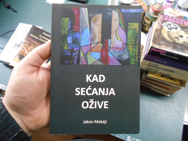 Jakov Makaji - Kad sećanja ožive