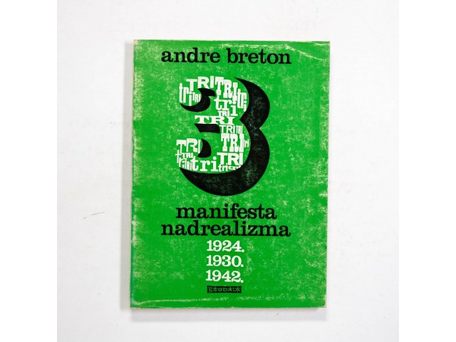 Tri manifesta nadrealizma, Andre Breton