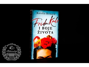 Karolin Bernard Frida Kalo i boje života