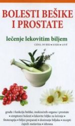 Bolesti Bešike I Prostate – Lečenje Lekovitim Biljem Od Emil Kersek, Dušan Savković