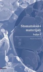 Stomatološki Materijali, Knjiga 3 Od Dragoslav Stamenković