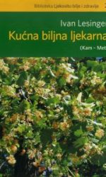 Kućna Biljna Ljekarna (Kam – Met) Od Ivan Lesinger