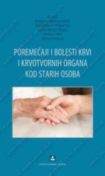 Poremećaji I Bolesti Krvi I Krvotvornih Organa Kod Starih Osoba Od Grupa Autora