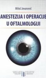 Anestezija I Operacije U Oftalmologiji Od Miloš Jovanović