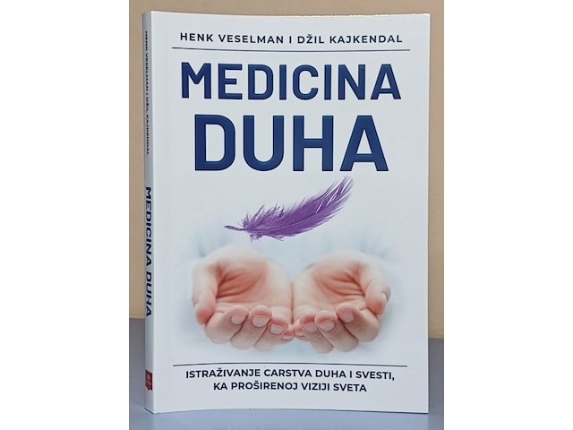 MEDICINA DUHA Hank Veselman i Džil Kajkendal