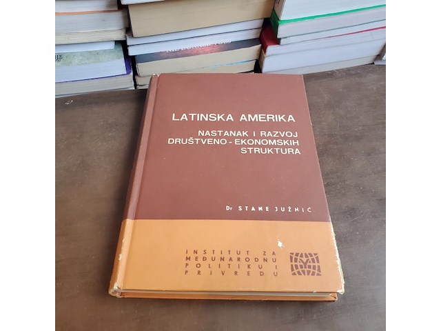 Latinska Amerika nastanak i razvoj drustveno - ekonomsk