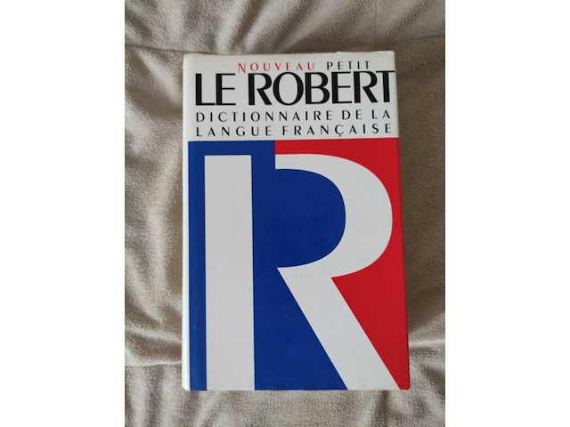 LE NOUVEAU PETIT ROBERT,Dictionnaire de la langue franç