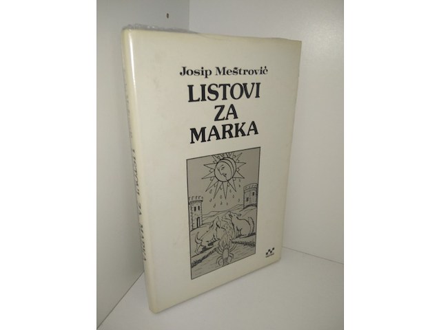 + Listovi za Marka - Josip Mestrovic