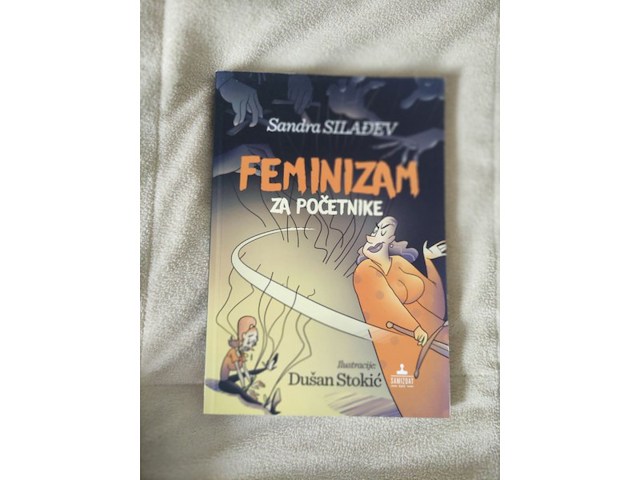 Feminizam za početnike, Sandra Silađev