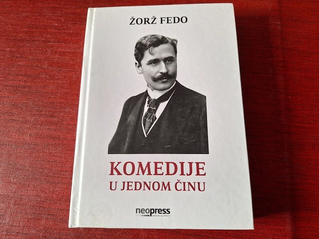 KOMEDIJE U JEDNOM ČINU - ŽORŽ FEDO