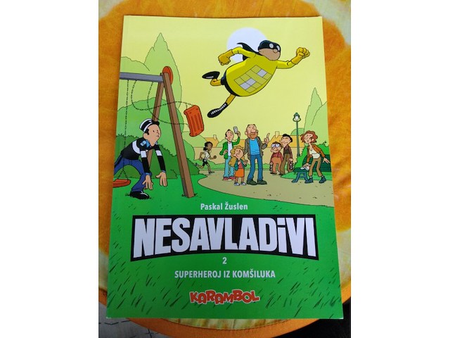 Nesavladivi 2, Superheroj iz komšiluka NOVO