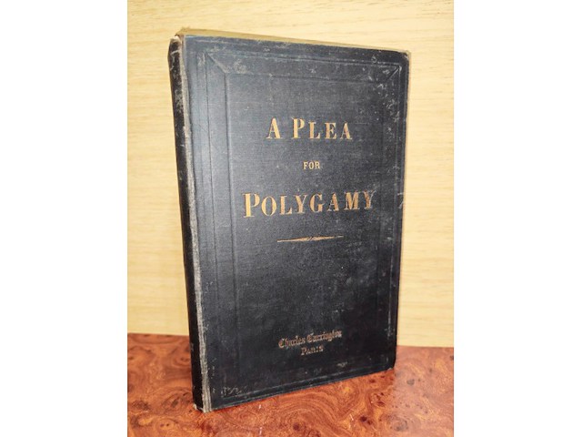 A plea for polygamy - nepoznat autor (1898)✔️✔️✔️