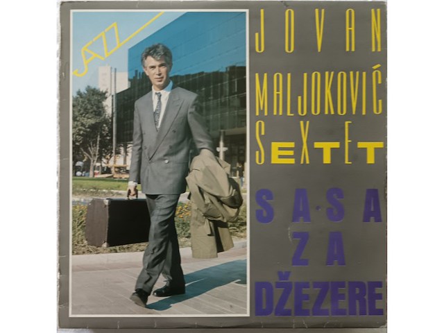 JOVAN MALJOKOVIC SEXTET- Sa-Sa za Dzezere