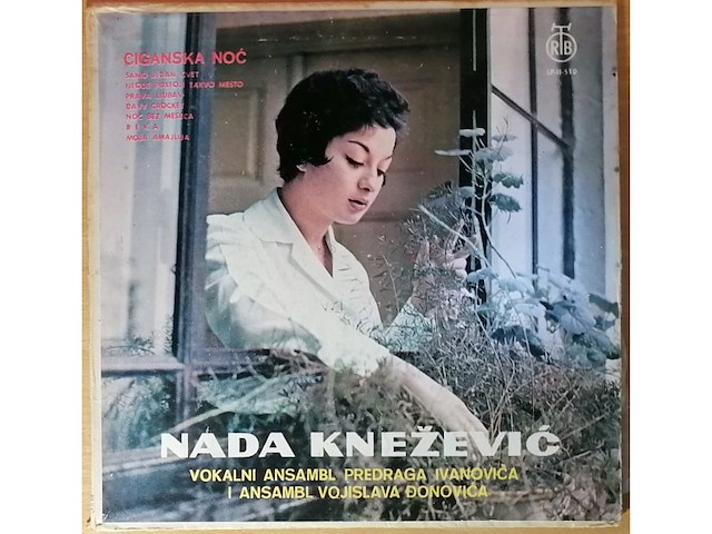 LP NADA KNEŽEVIĆ - Ciganska noć (1961) 1.press, ODLIČNA