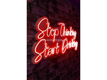 WALLXPERT Dekorativna rasveta Stop Thinking Start Drinking Red