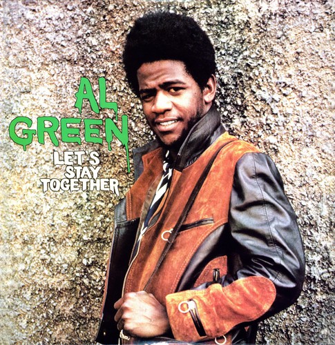 AL GREEN – Let’s Stay Together