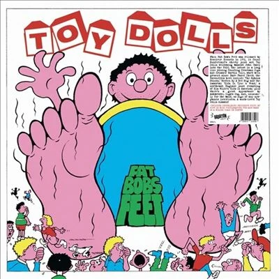 TOY DOLLS – Fat Bobs Feet (+Poster)